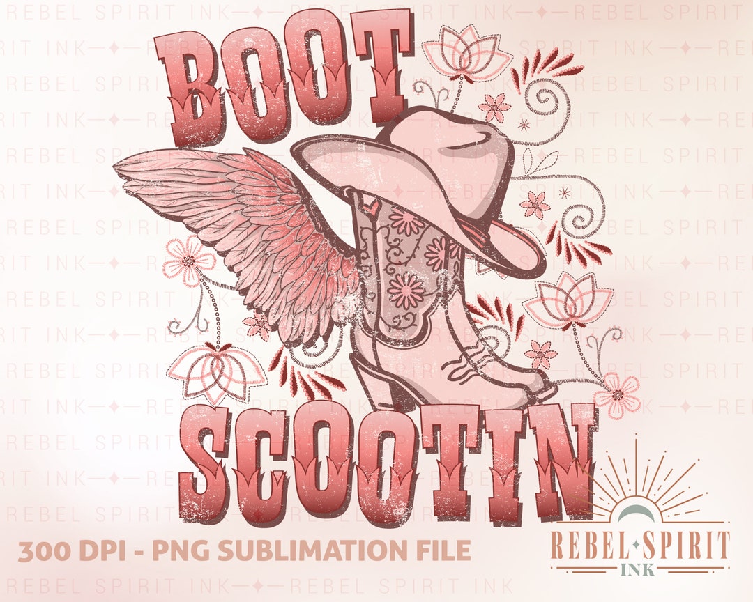 Boot Scootin PNG Instant Download Sublimation PNG - Etsy Australia
