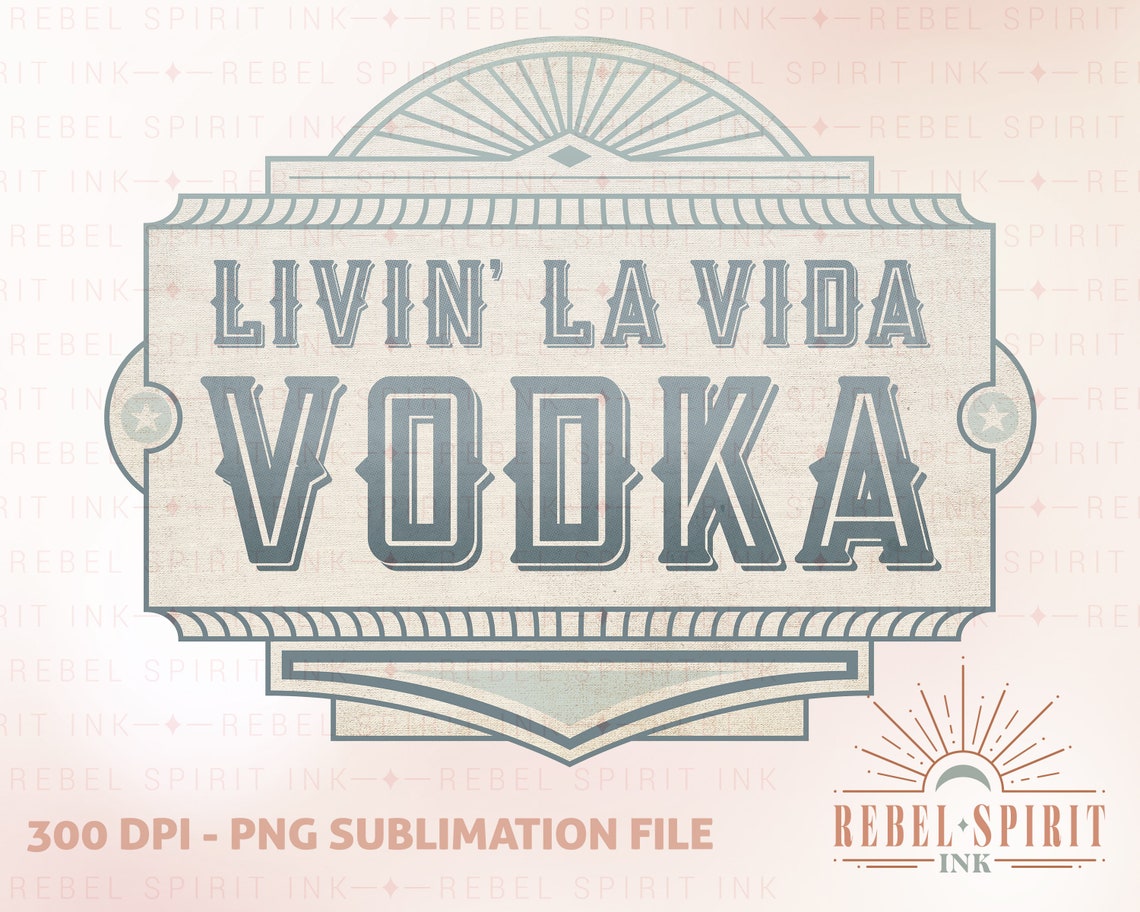 Livin La Vida Vodka PNG V is for Vodka Show Me Your Titos - Etsy