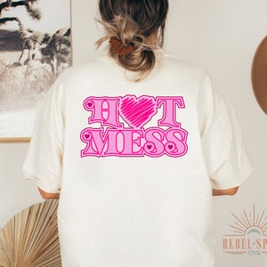Hot Mess , Hot Mess Express, One Hot Mess, Hot Mess Shirt Design ...