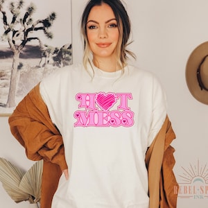 Hot Mess , Hot Mess Express, One Hot Mess, Hot Mess Shirt Design ...