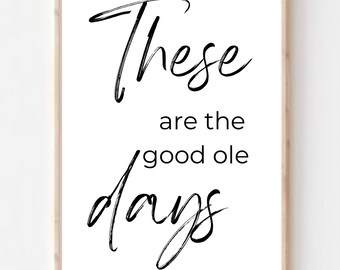 Good Ole Days Print - Etsy