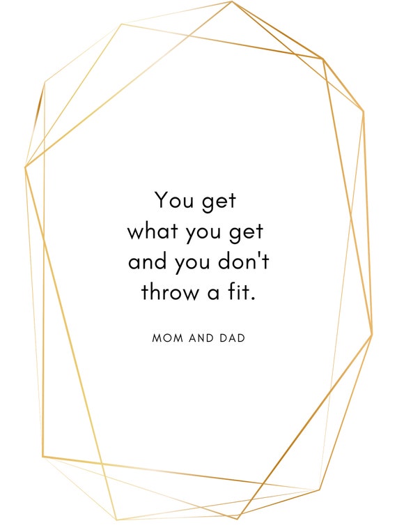 You Get What You Get Poster | Etsy
