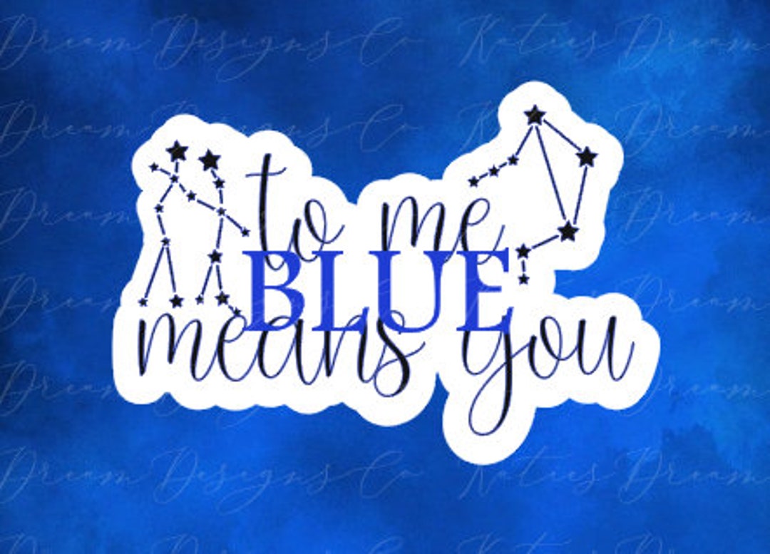 Blue Means You Sticker ***licensed Merchandise*** - Etsy