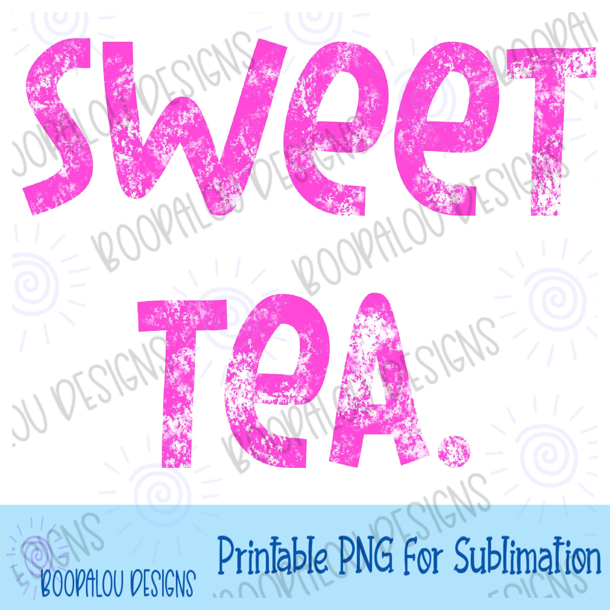 Pink Distressed Sweet Tea PNG Download, Sweet Tea PNG Digital Download ...