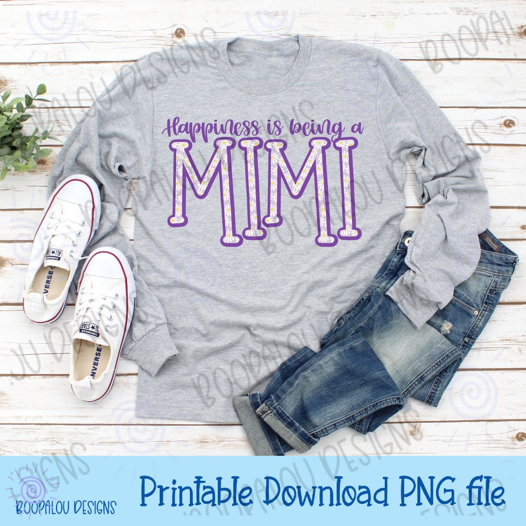 Happiness is Being a Mimi PNG, Grandma Design (digital Download) - Etsy