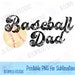 Baseball Dad PNG, Distressed Baseball Dad PNG, Baseball Dad PNG, Sports ...