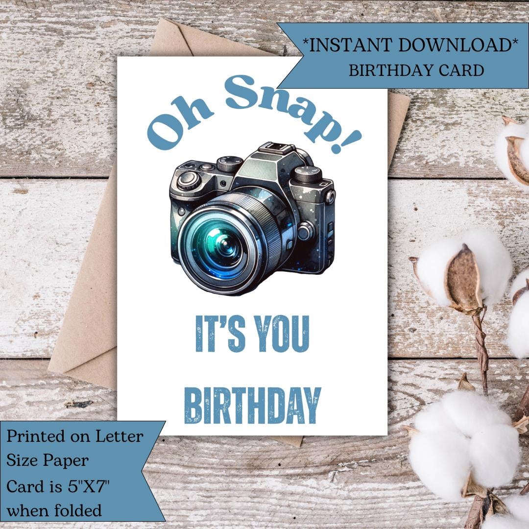 Camera Birthday Card Printable, Oh Snap Birthday Card for Photographer ...