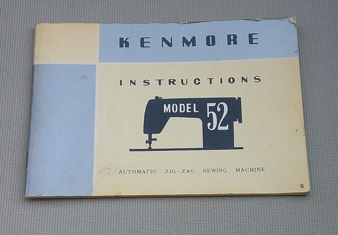 Vintage Kenmore Instruction Booklet for Model #52 Sewing Machine ...