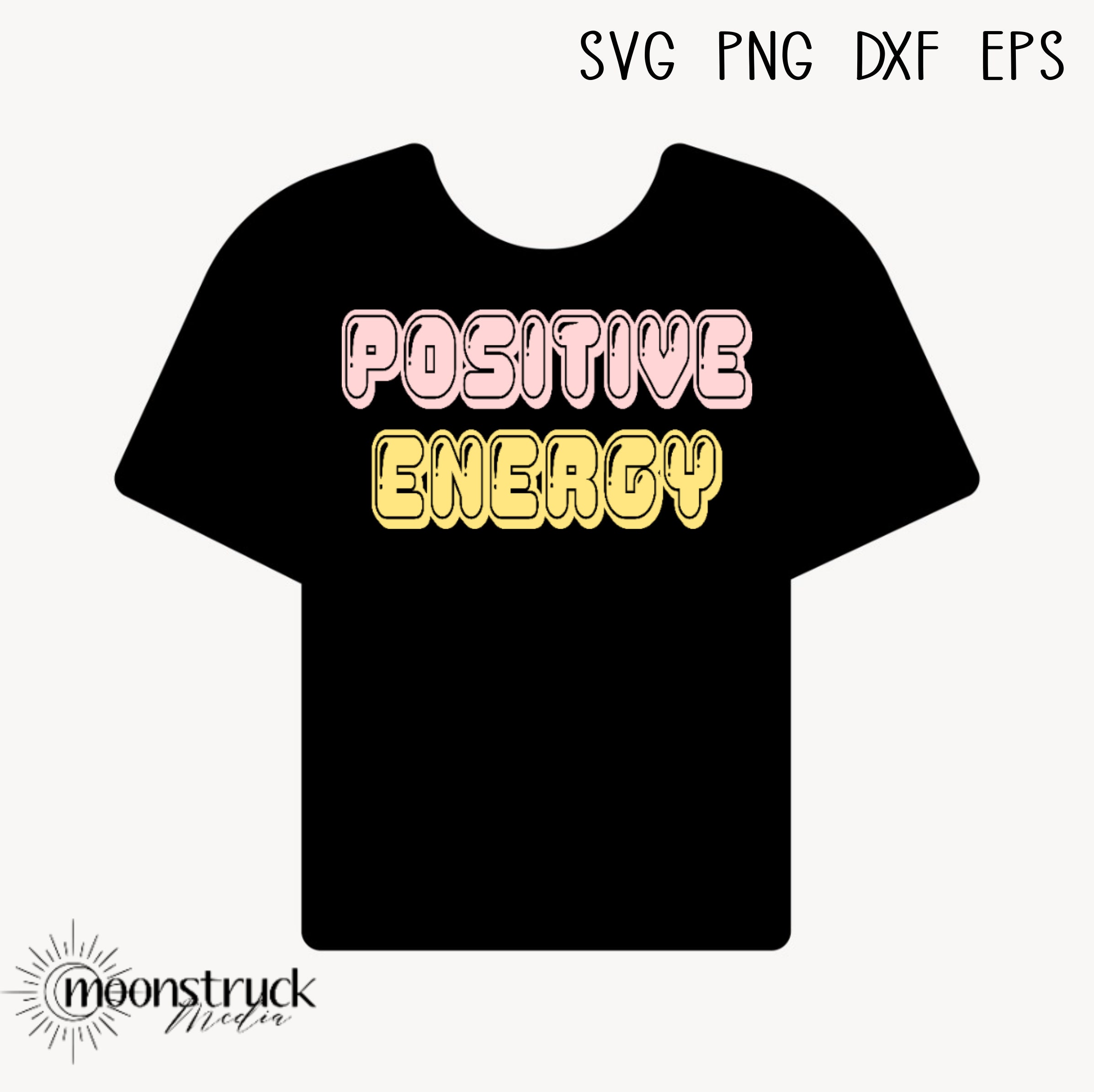 Positive Energy Svg | Inspirational Svg - Etsy