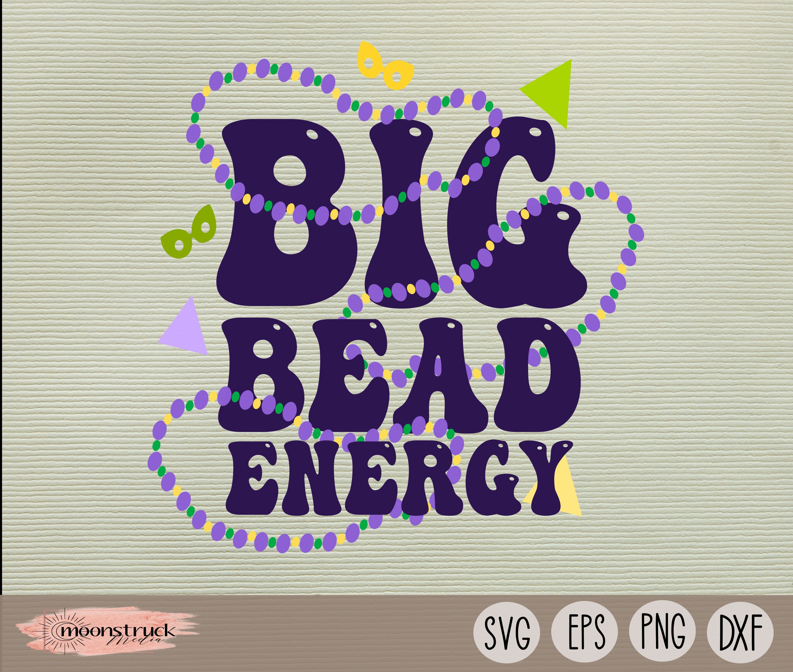 Big Bead Energy Svg, Mardi Gras Svg - Etsy