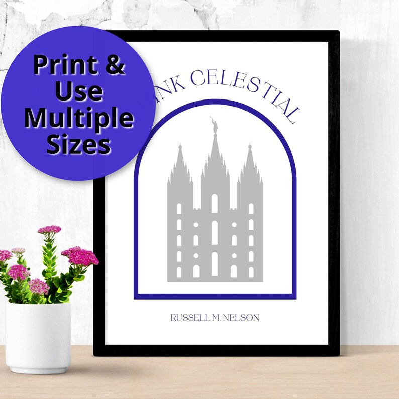 Think Celestial LDS Wall Art Quote General Conference Quote President ...