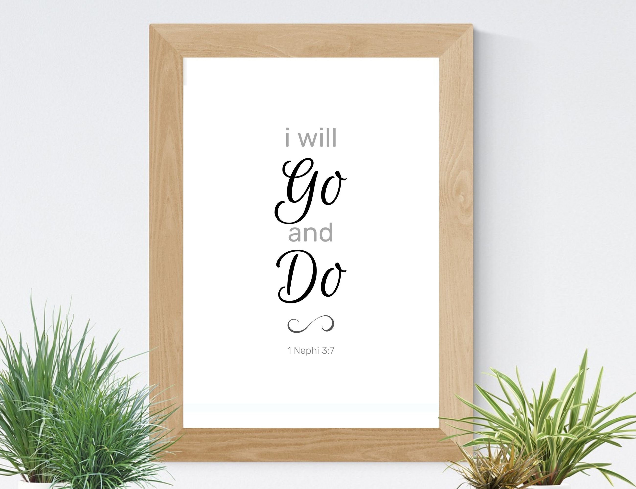 I Will Go & Do 1 Nephi 3:7 Printable Wall Art LDS Missionary Gift Book ...