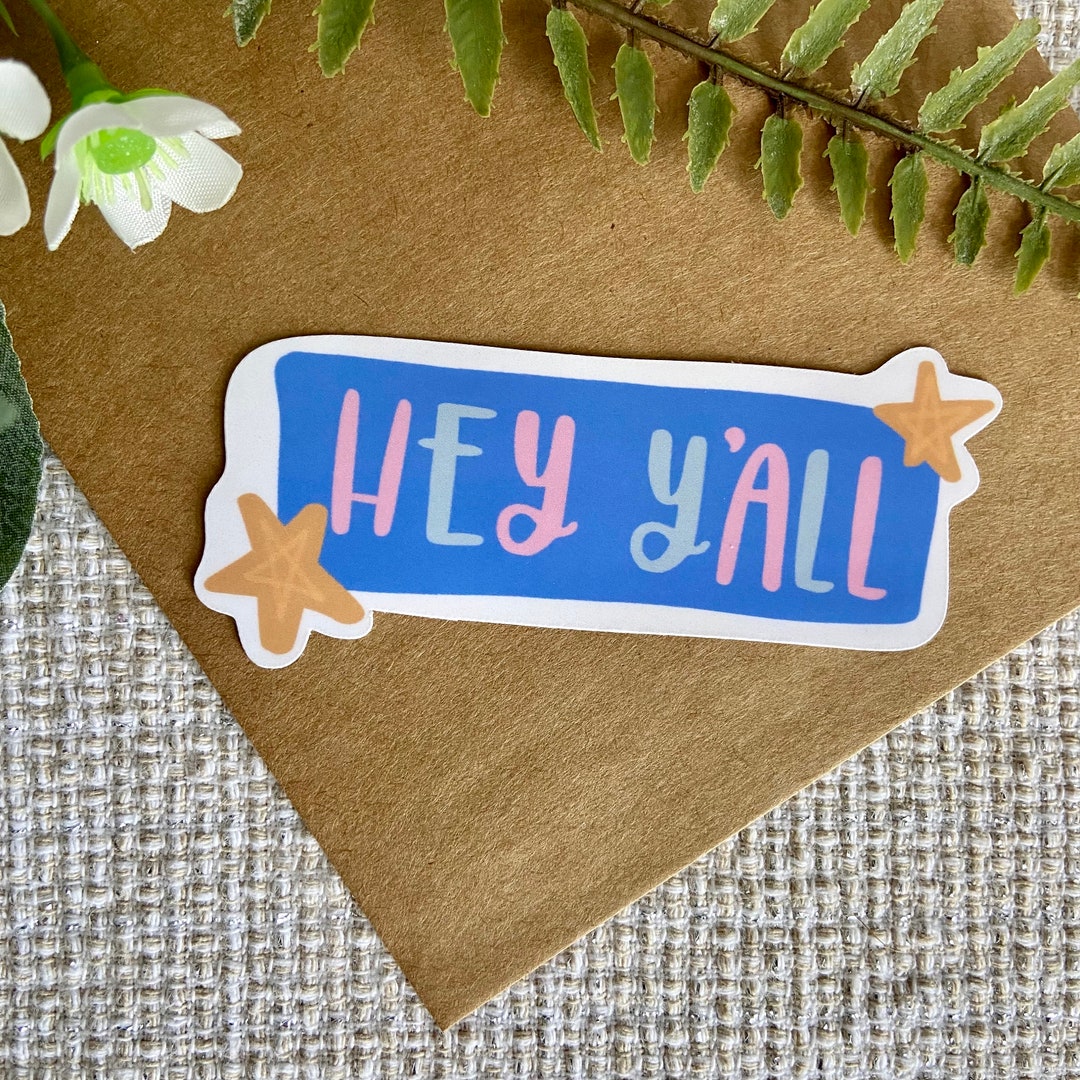 Hey Y'all Sticker I Southern Sayings Sticker, Southern Decal for Car ...