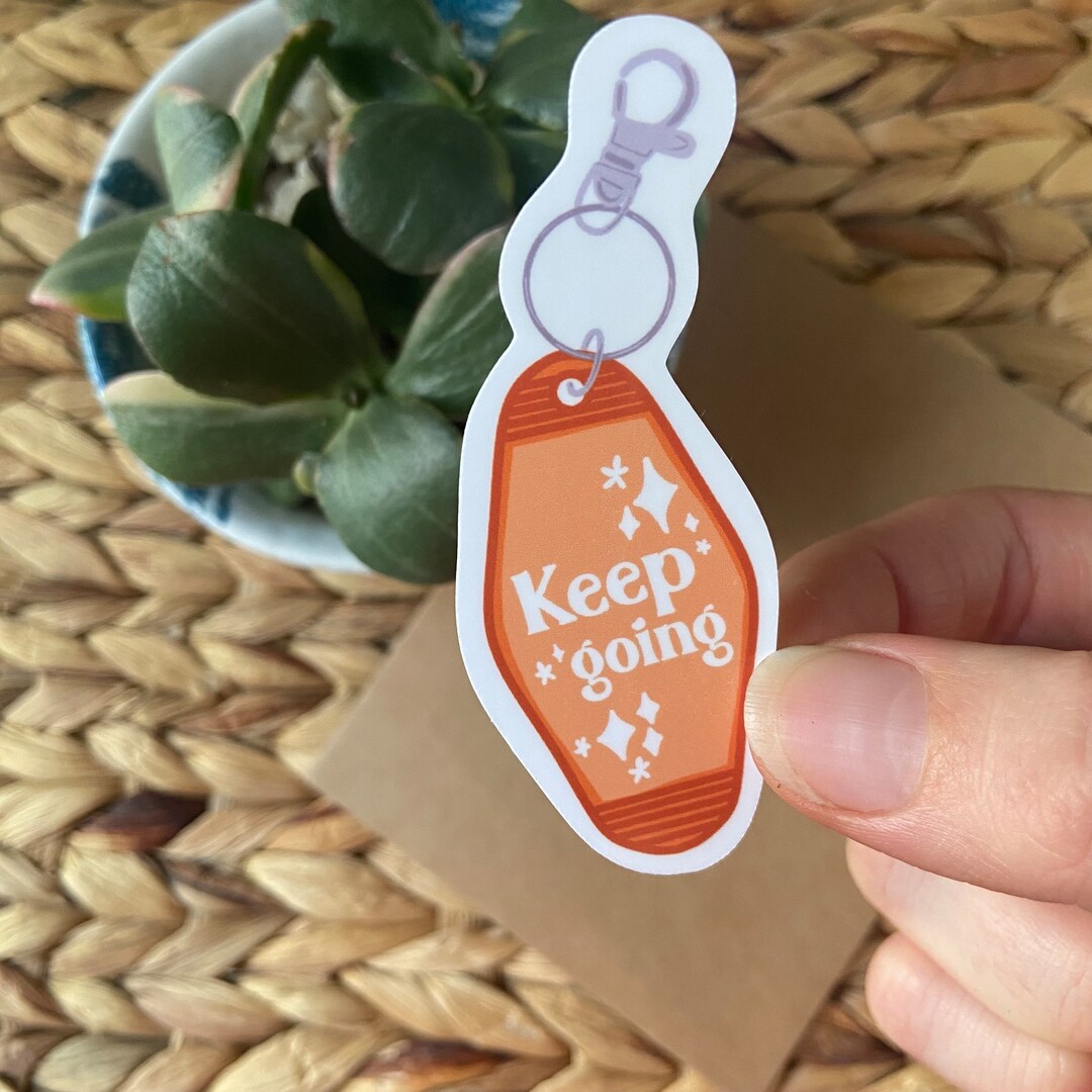 Keep Going Sticker | Motel Key Sticker, Decals, Motivation Sticker ...