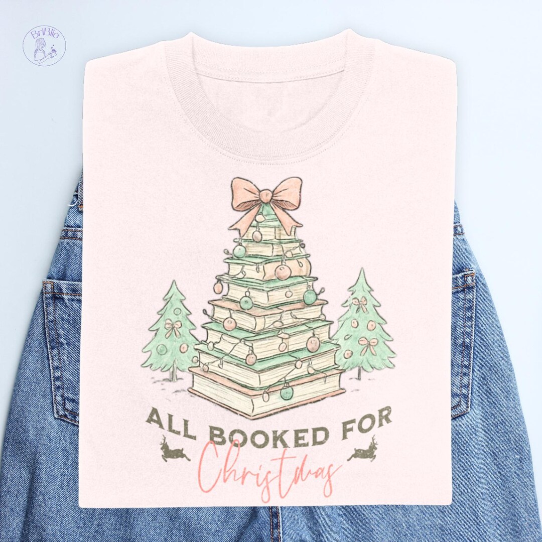 All Booked for Christmas PNG SVG, Bookish Holiday Shirt Sweatshirt ...