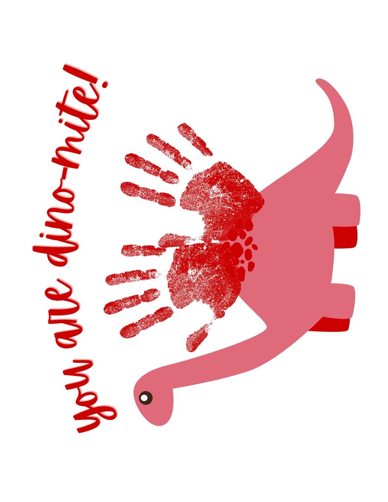 You Are Dino-mite Valentine Dinosaur Handprint Digital Download Print ...