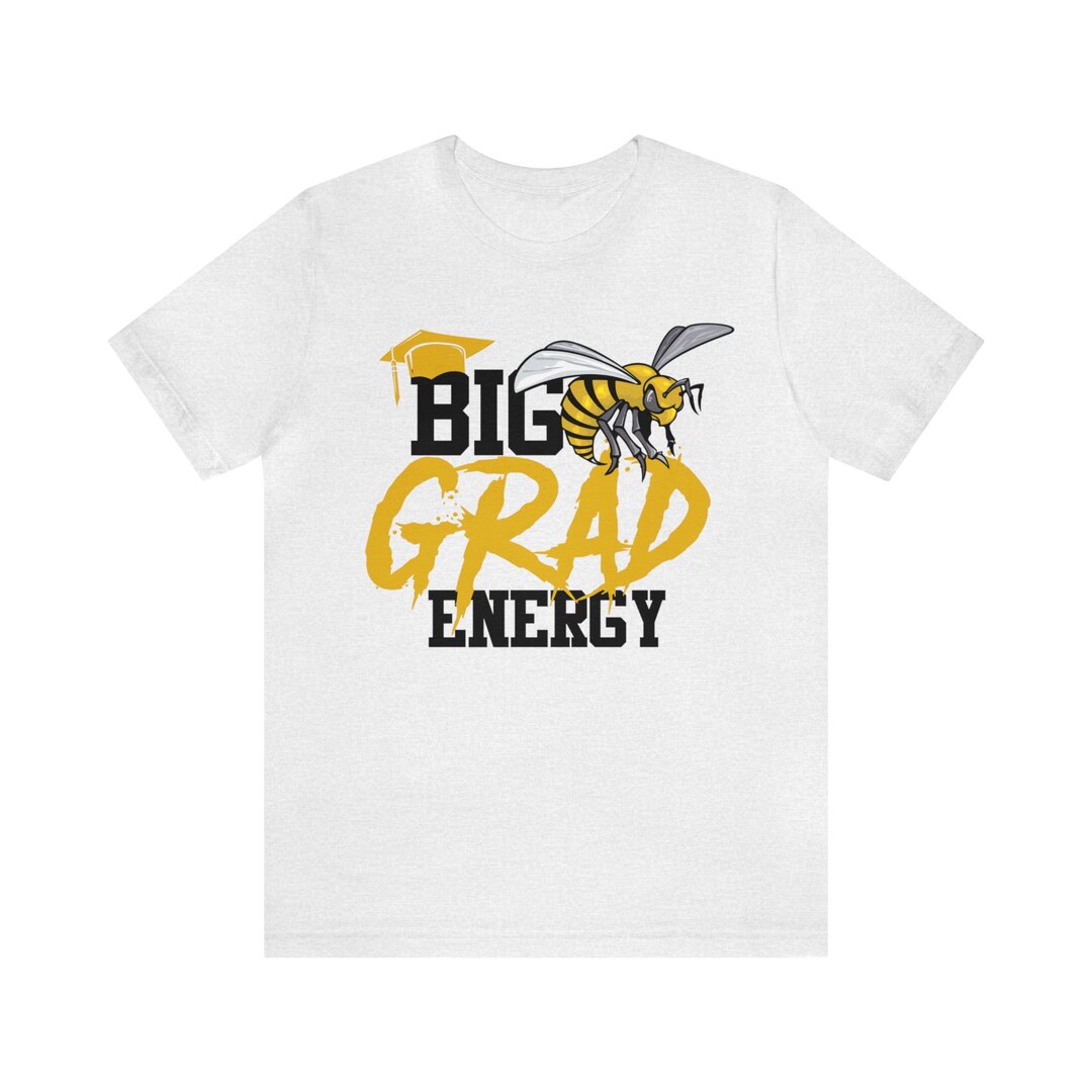 Big Grad Energy Alabama State University Unisex Shirt - Etsy