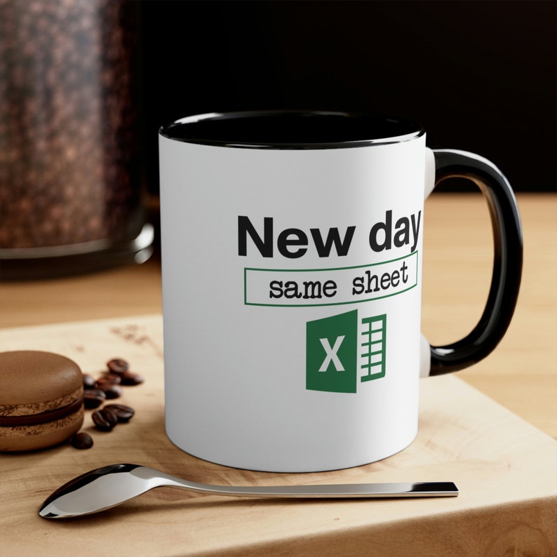 New Day Same Sheet Mug FREE SHIPPING Spreadsheet Nerd - Etsy