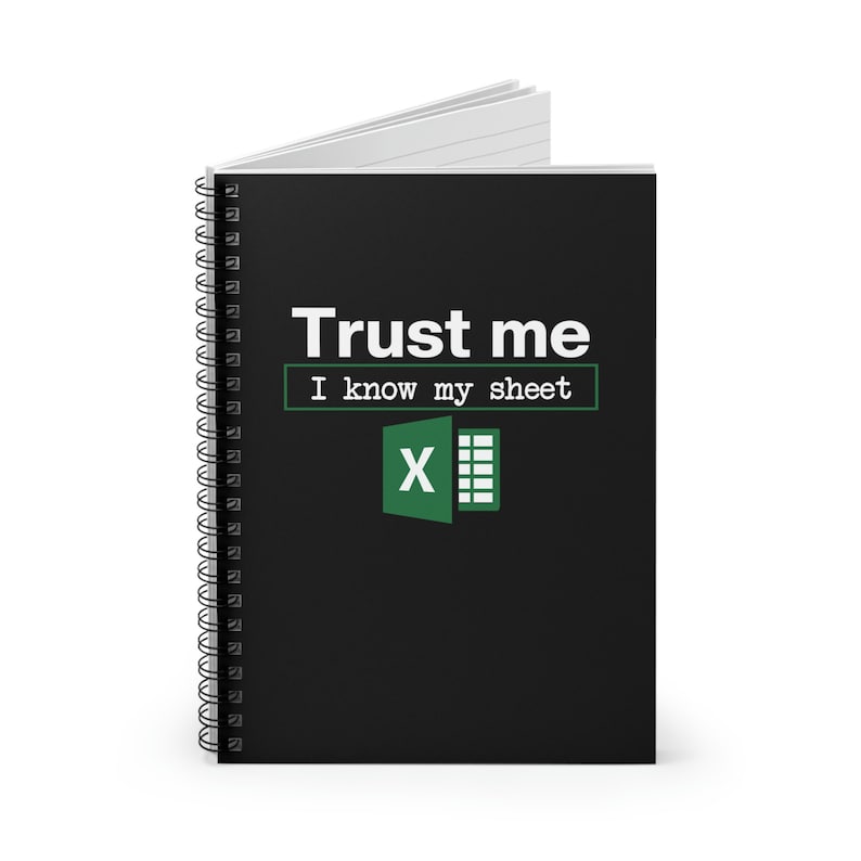 Trust Me I Know My Sheet Notebook FREE SHIPPING Excel Gift, Spreadsheet ...
