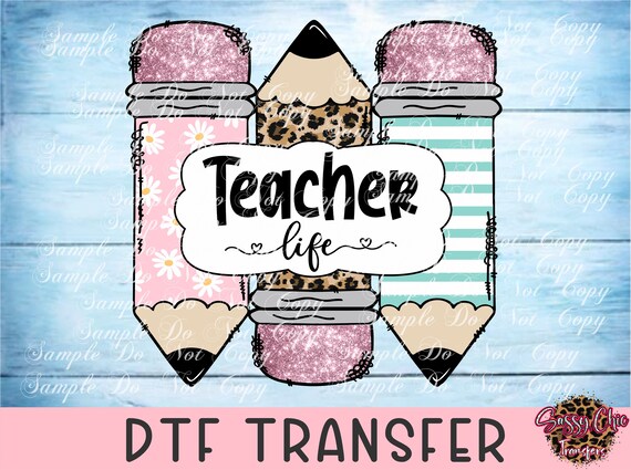 Teacher Life DTF Transfer or Full Color HTV Transfer - Etsy