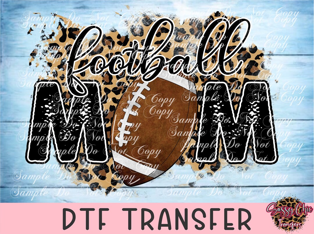Football Mom - Ready to Press DTF Transfer, Direct to Film, Heat ...