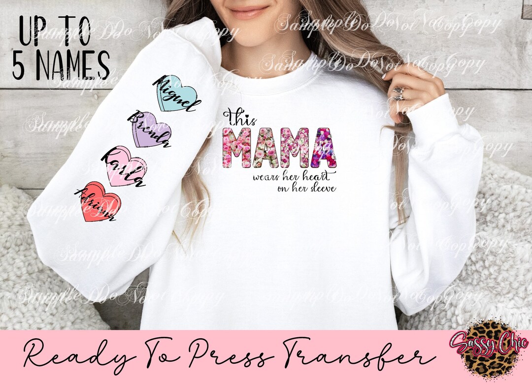 This Mama Wears Her Heart on Her Sleeves - Ready to Press Sublimation ...