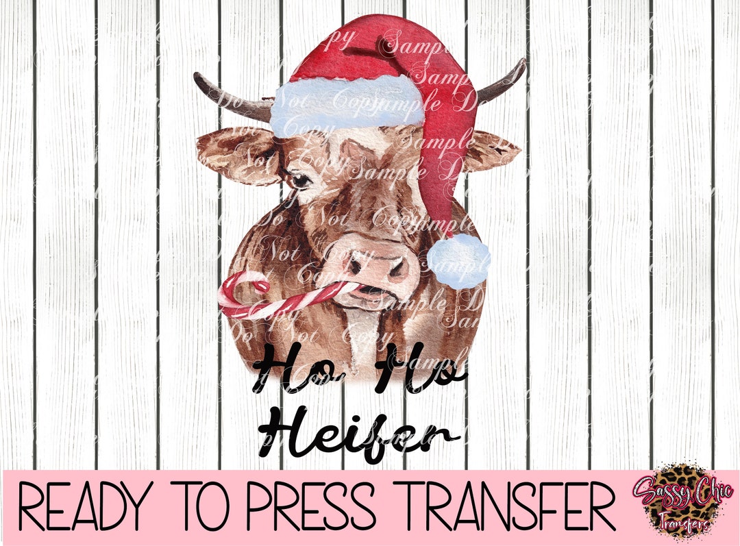 Christmas Heifer | Ready to Press Sublimation Transfer or DTF Transfer ...