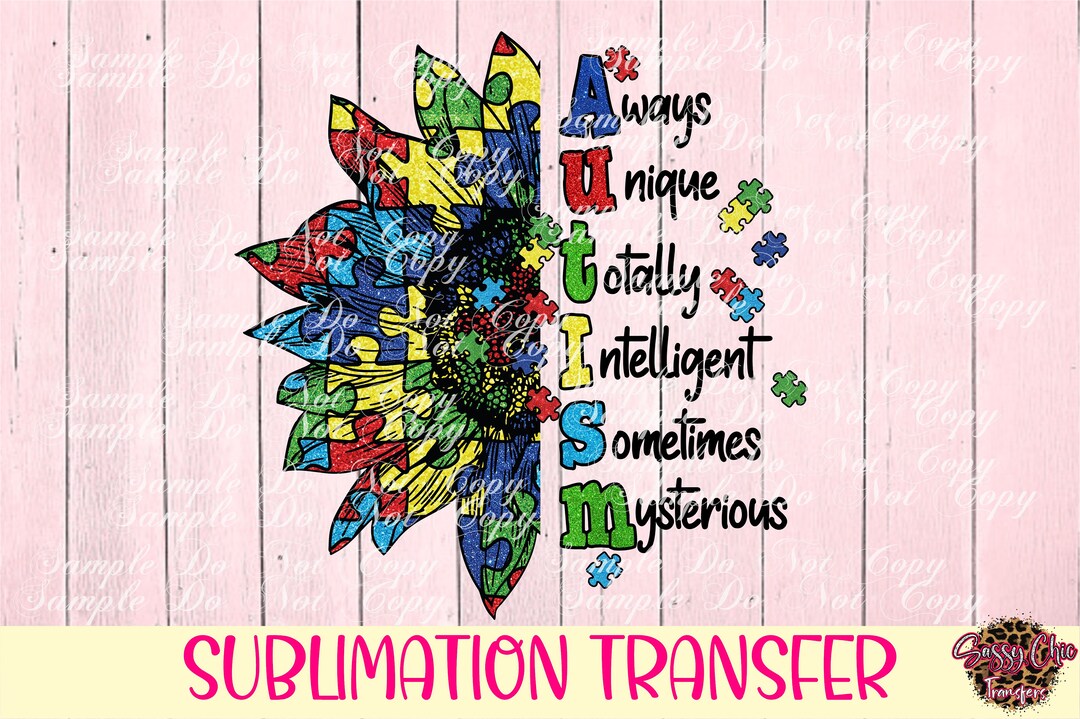 Autism Awareness Sunflower | Ready to Press Sublimation Transfer or HTV ...