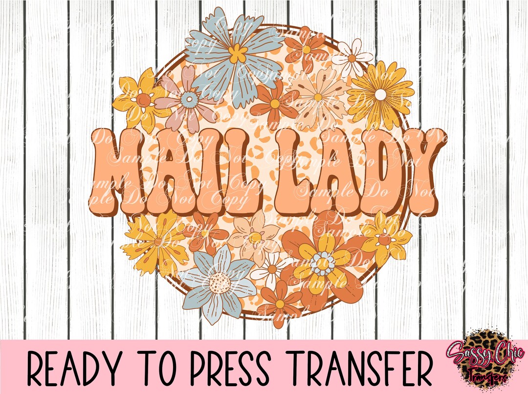 Mail Lady - Ready to Press Sublimation or DTF Transfer |groovy| Retro ...