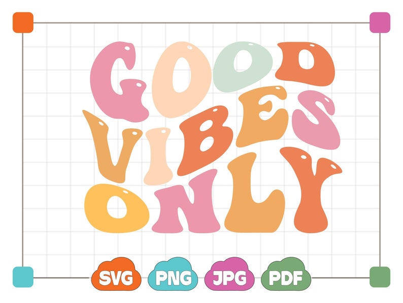 Positivity PNG , Good Vibes Only SVG Sublimation, Wavy Text Svg, Good ...