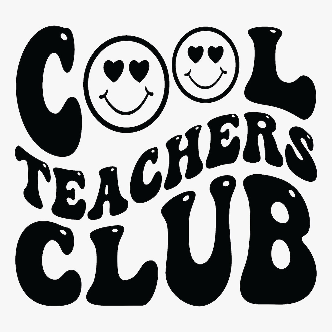 Cool Teachers Club SVG, Cool Teachers Club PNG, Teachers Svg, Teachers ...
