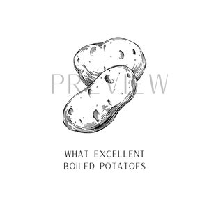 What Excellent Boiled Potatoes Wall Decor Digital Download-8x10-11x14 ...