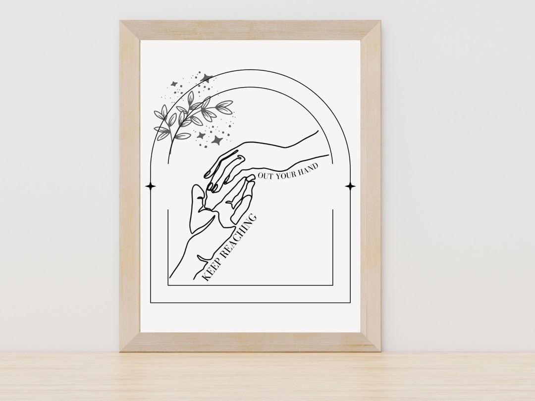 Keep Reaching Out Your Hand-printable Wall Decor Digital Download-8x10 ...