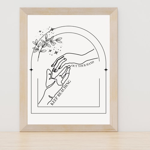 Keep Reaching Out Your Hand-printable Wall Decor Digital - Etsy