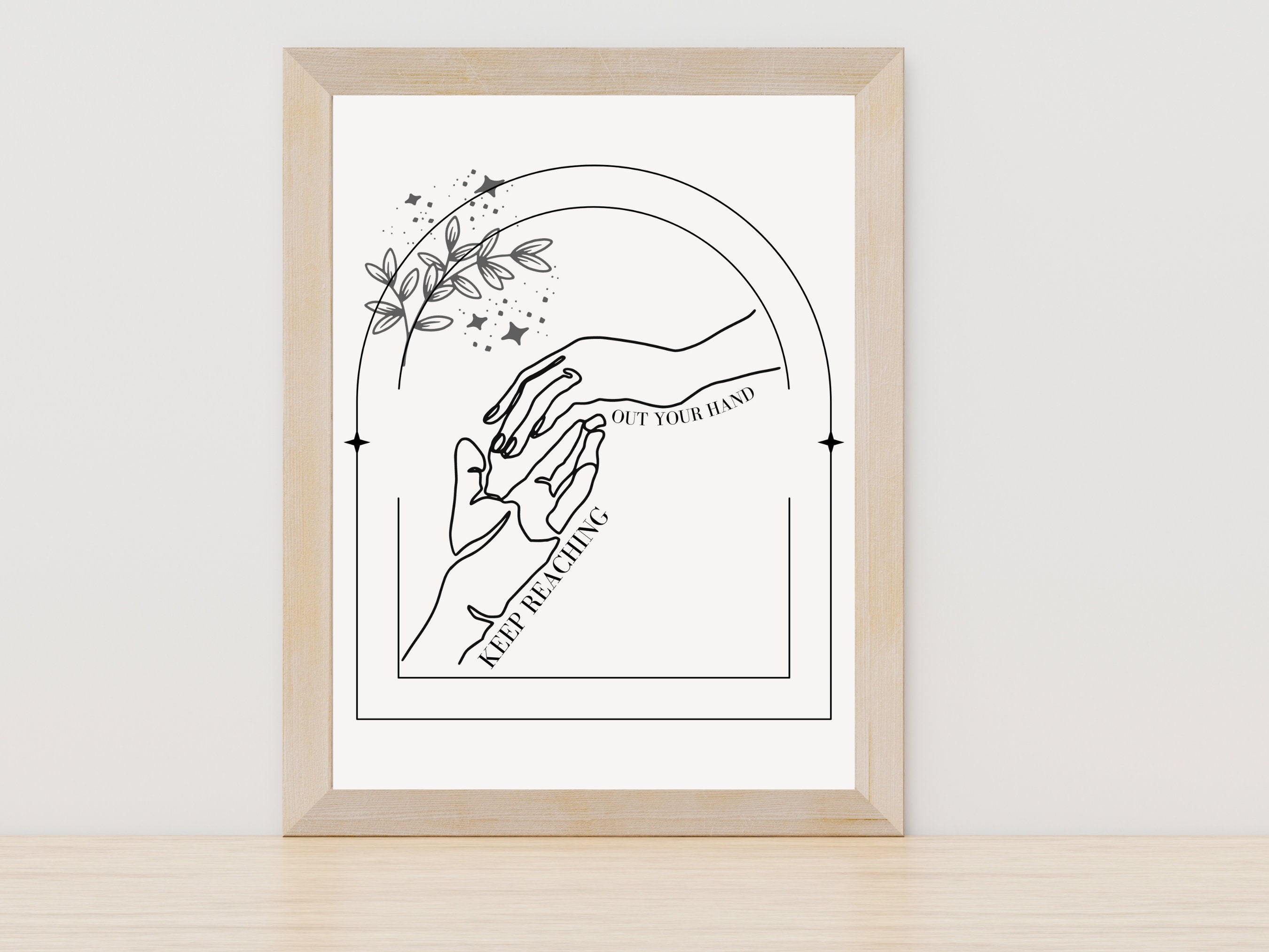 Keep Reaching Out Your Hand-printable Wall Decor Digital - Etsy