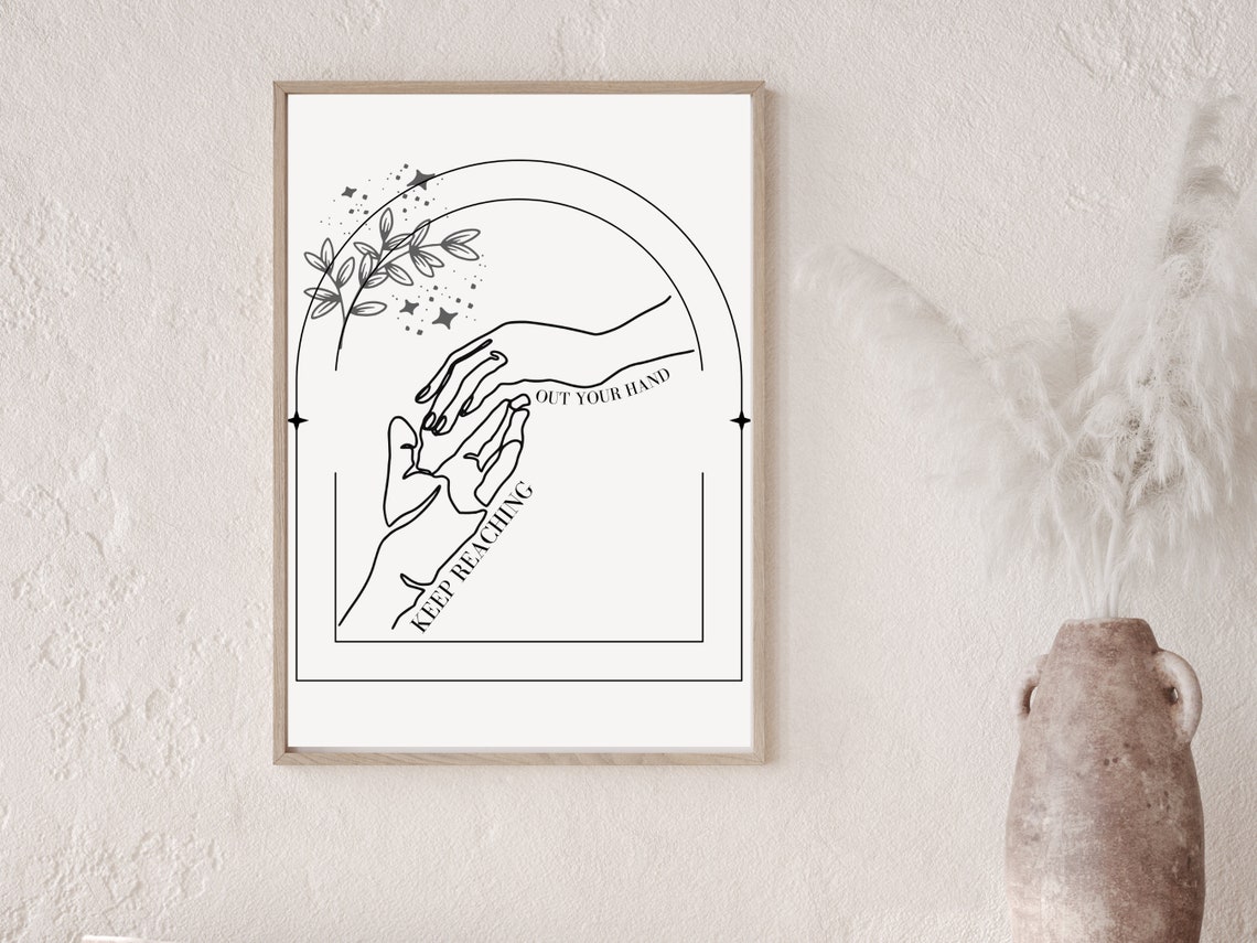 Keep Reaching Out Your Hand-printable Wall Decor Digital - Etsy
