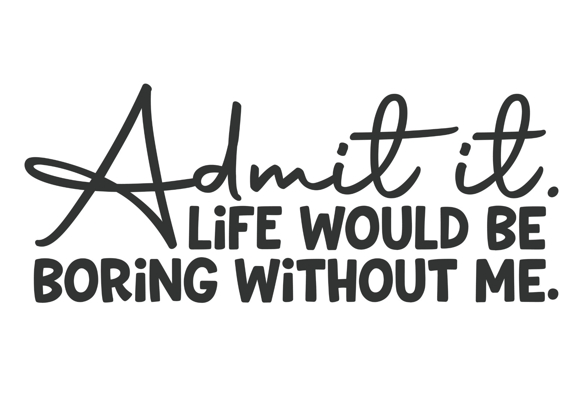 Funny Quote Printable Poster A4 297 X 210 Mm Digital - Etsy