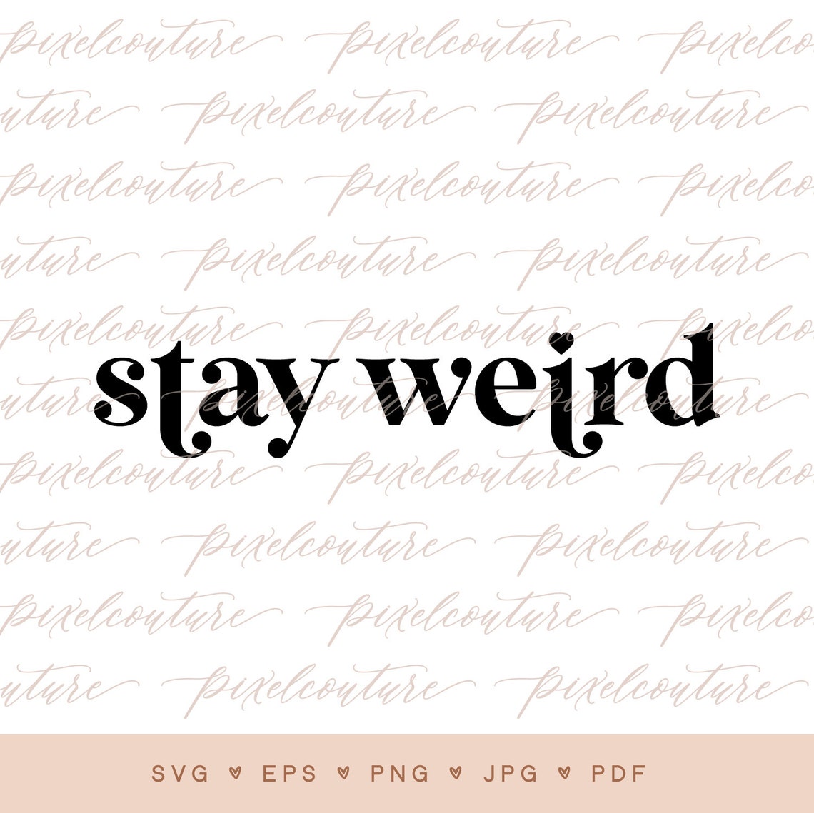 Stay Weird Svg Funny Svg Trendy Svg Funny Shirt Svg - Etsy
