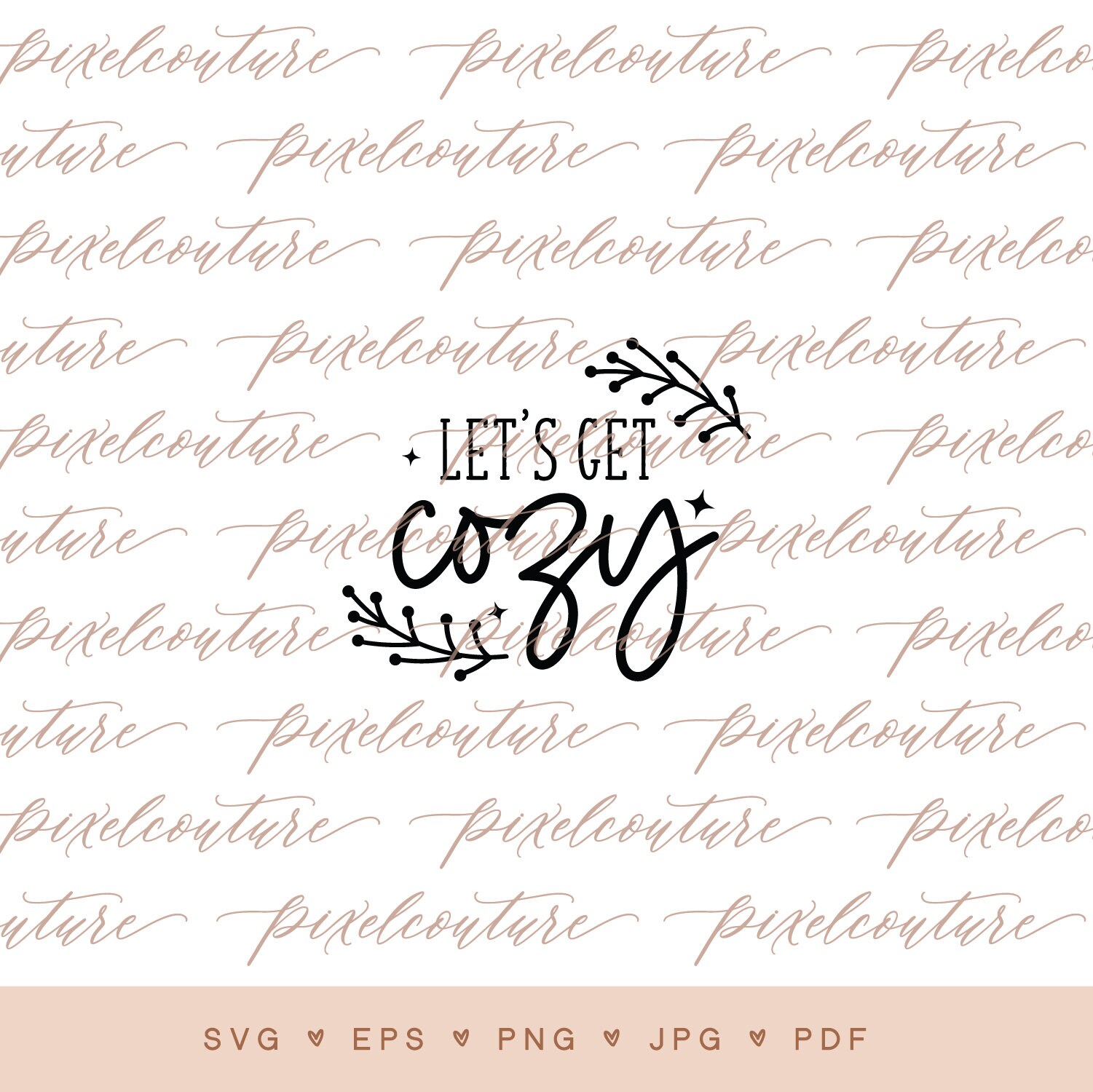 Let's Get Cozy Svg Png, Cozy Season Svg Png Pdf, Funny Christmas Svg ...