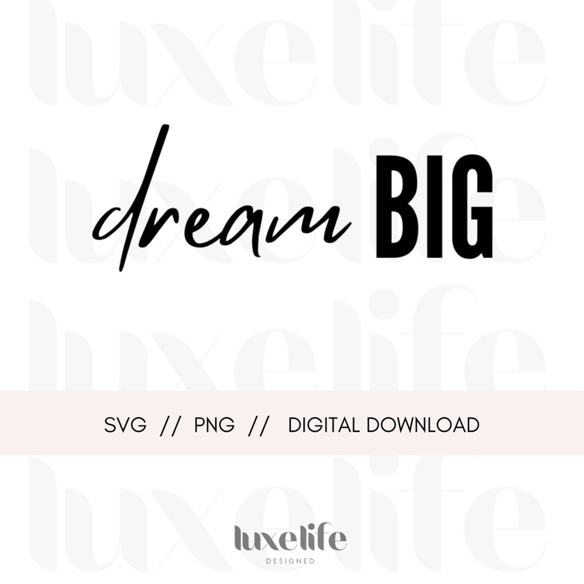 Dream Big SVG PNG, Motivational SVG Png, Inspirational Svg Png ...