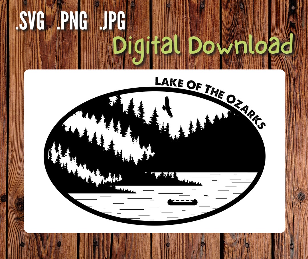 Lake of the Ozarks Graphic Digital Download .SVG .PNG .JPG Lake Design ...
