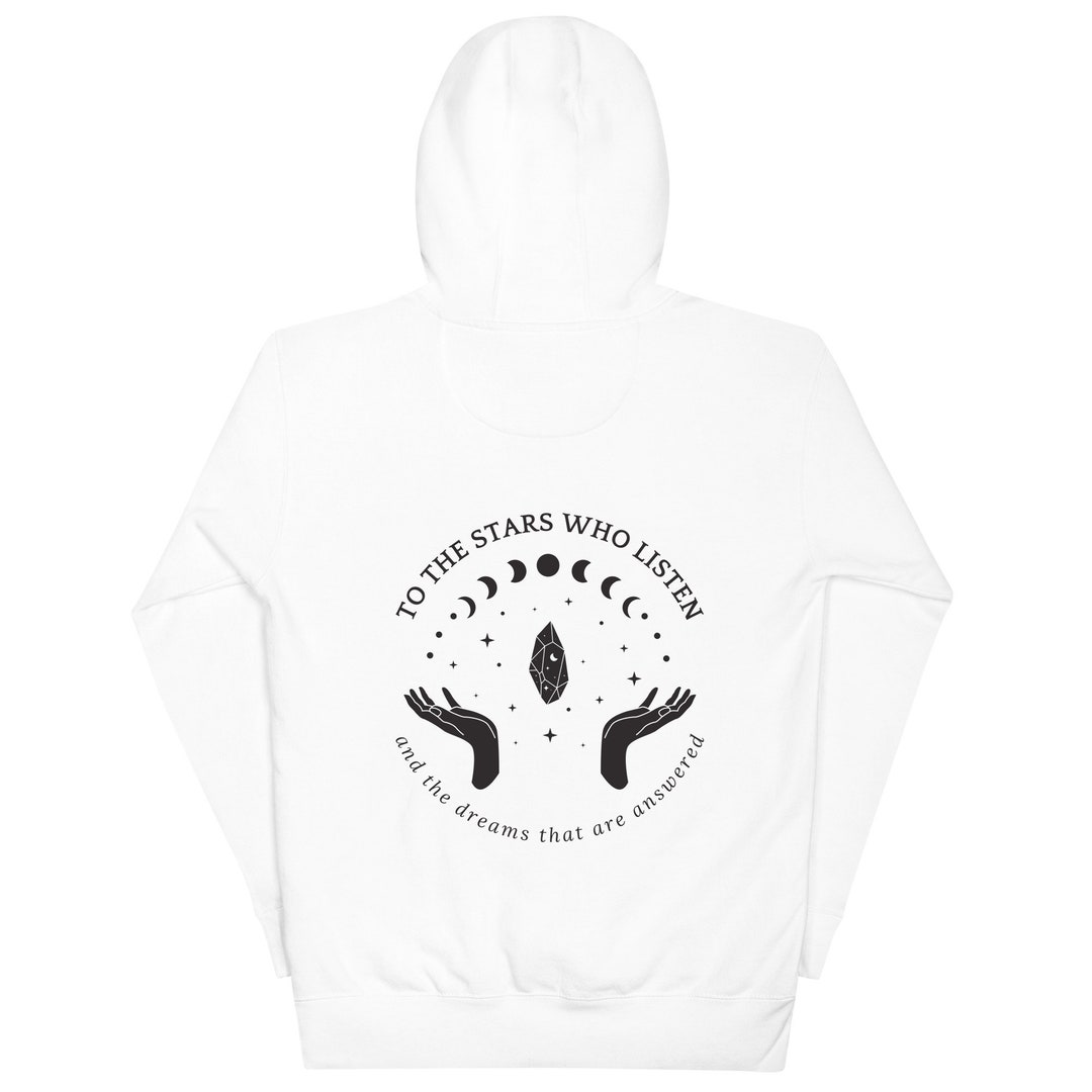 To the Stars Who Listen ACOTAR Hoodie | A Court of Thorns and Roses ...