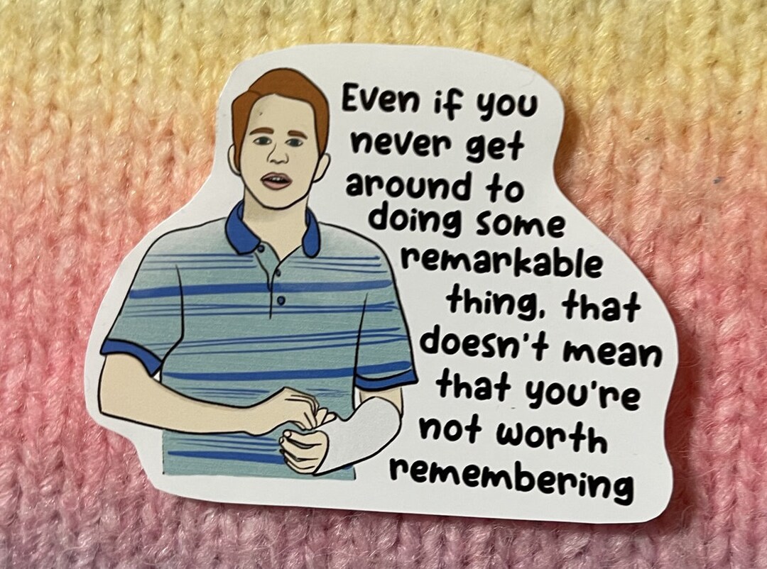 Dear Evan Hansen Quote Sticker - Etsy