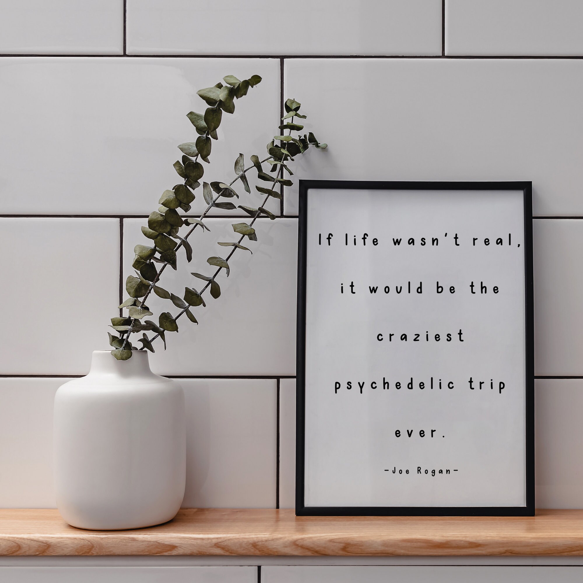 Joe Rogan | Joe Rogan Poster | Joe Rogan Quote | Quote About Life | Joe ...