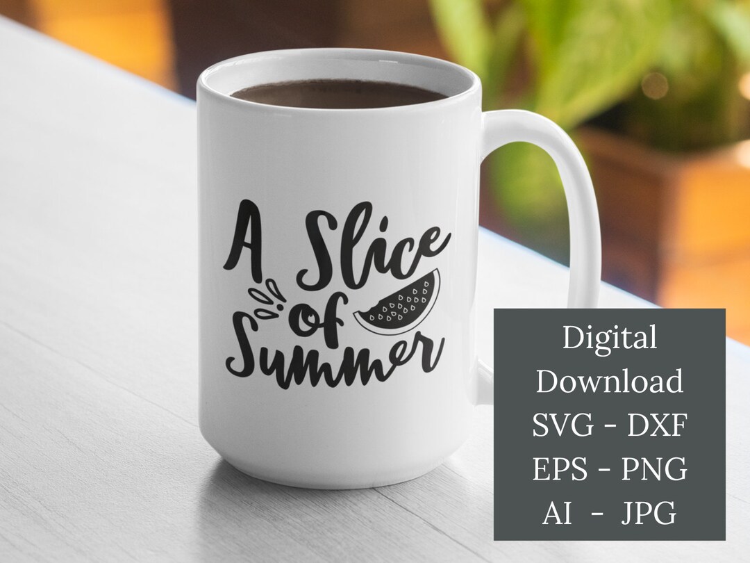 A Slice of Summer - Digital Instant Download, DXF, EPS, Ai, Jpg, Png ...
