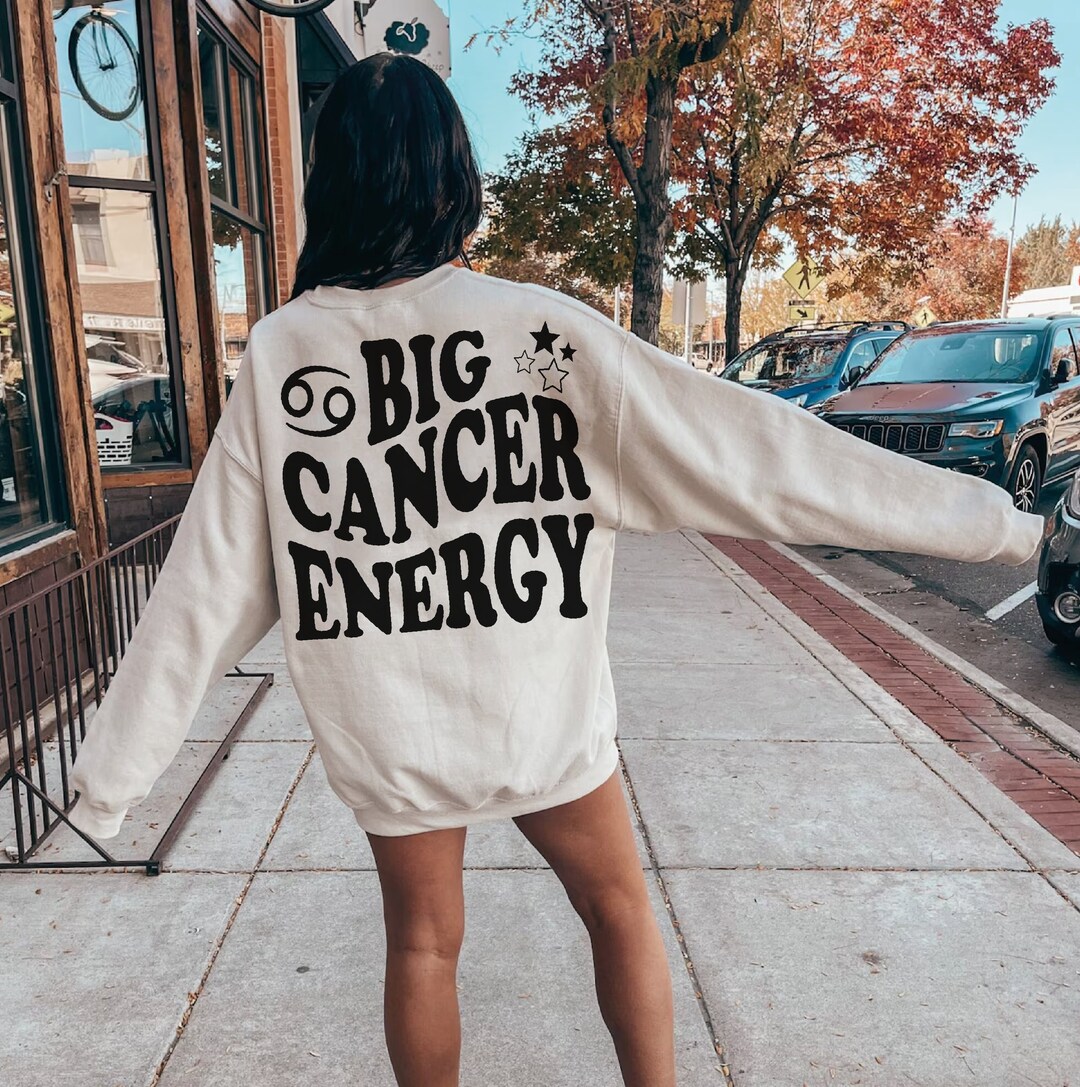 Big Cancer Energy Sweatshirt Zodiac Pullover Cancer Gift Astrology ...