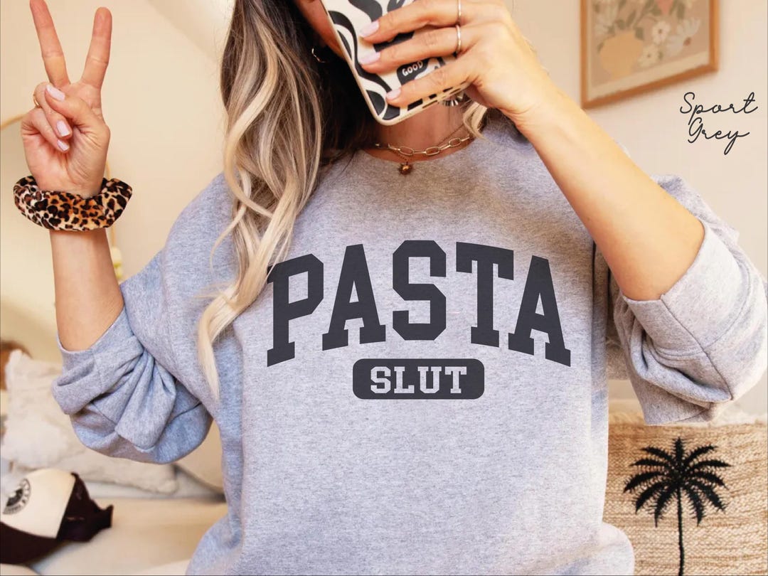 Pasta Slut Sweatshirt,funny Pasta Crewneck,pasta Mom,pasta Squad ...