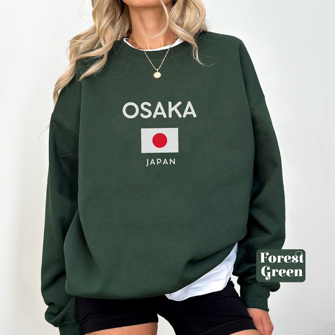 Osaka Japan Flag Sweatshirt, Osaka Japan Soft and Comfortable Unisex ...
