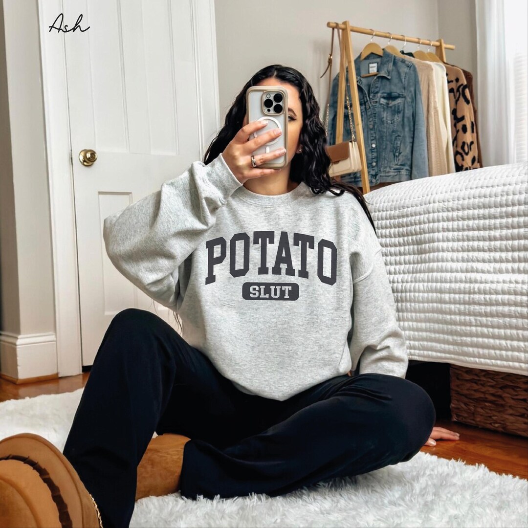 Potato Slut Sweatshirt,funny Potato Crewneck,potato Mom,potato Squad ...