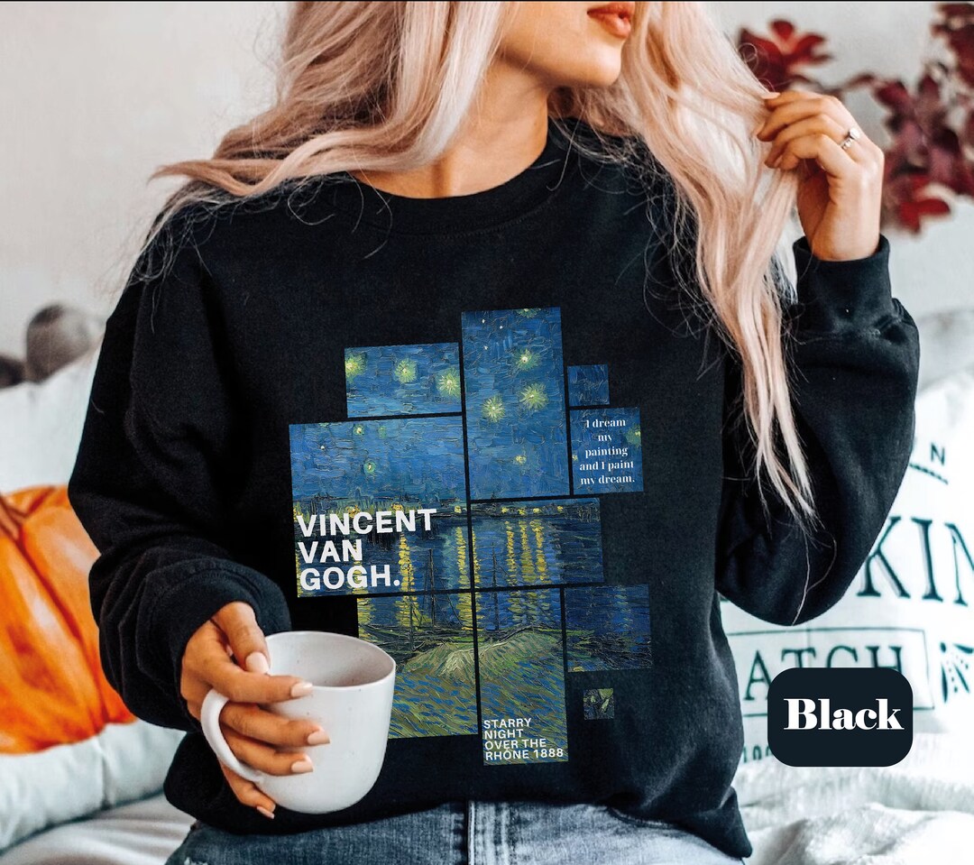 Vincent Van Gogh Sweatshirt, Starry Night Over the Rhône 1888 Gogh ...
